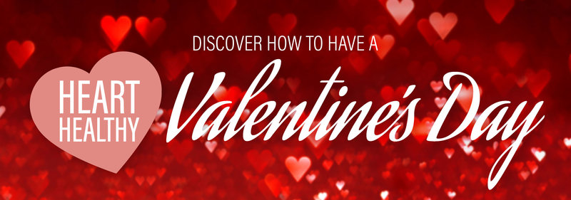 Take Care of Your Heart This Valentine's Day - Get Healthy Clark County
