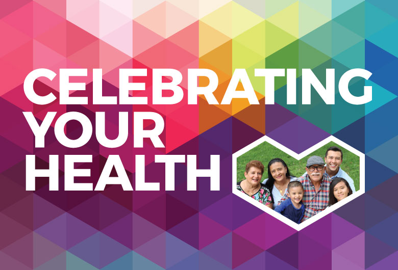Celebrating Your Health/Celebrando Tu Salud Health Fair - Get Healthy ...